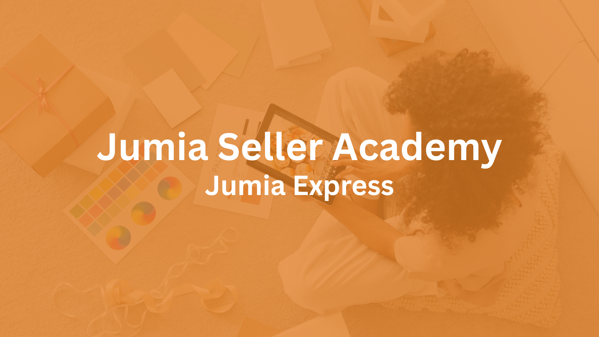 Académie des Vendeurs Jumia - Principal - Jumia VendorHub CI